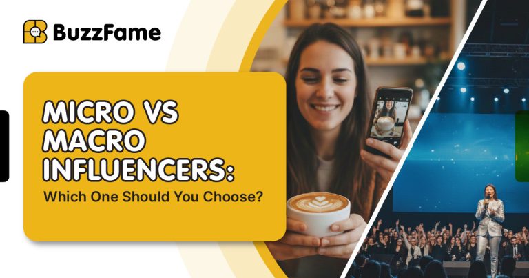 Micro vs Macro Influencers: Which One Should You Choose?